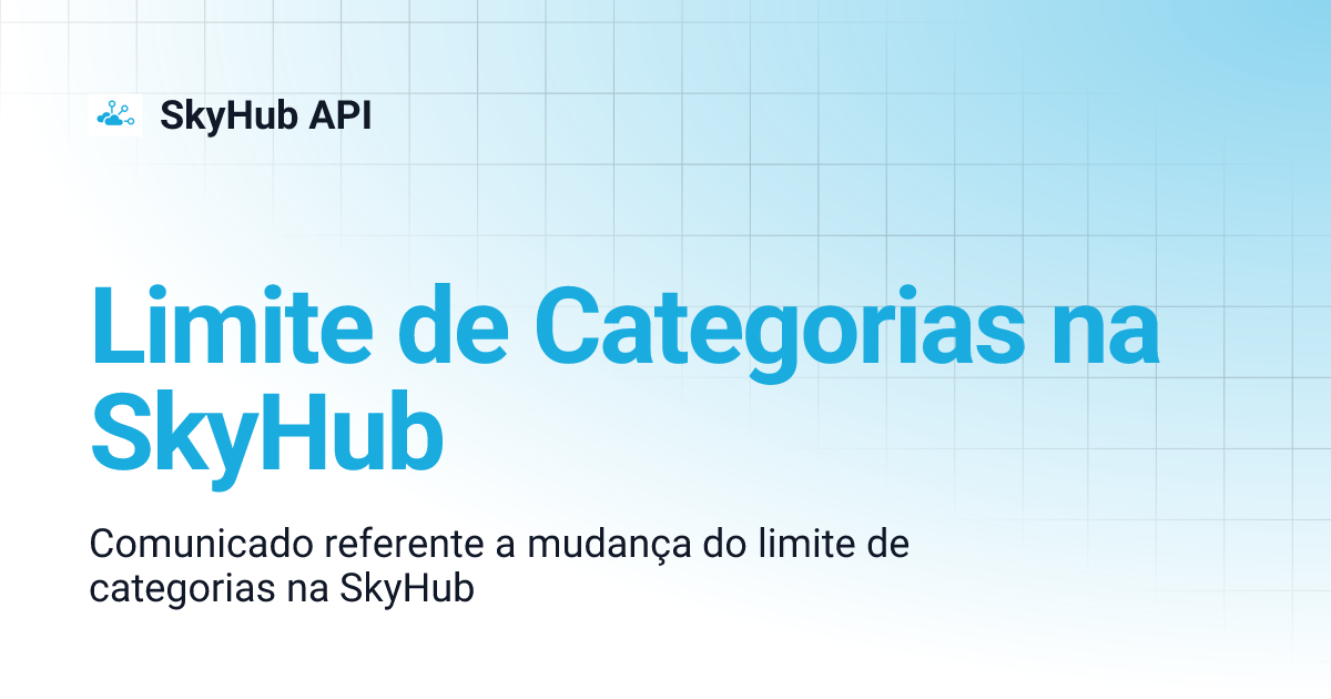 Limite de Categorias na SkyHub | SkyHub API