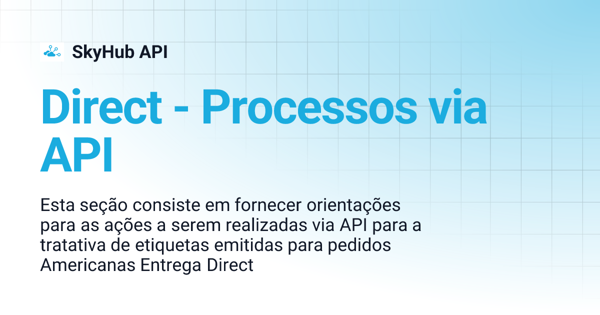 Direct - Processos via API | SkyHub API